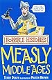 The Measly Middle Ages (Horrible Histories): Amazon.co.uk: Terry Deary ...