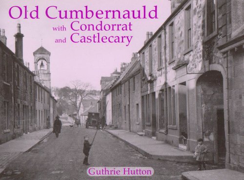 Old Cumbernauld with Condorrat and Castlecary: Amazon.co.uk: Hutton ...