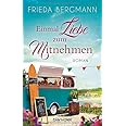 Einmal Liebe zum Mitnehmen: Roman : Bergmann, Frieda: Amazon.de: Bücher