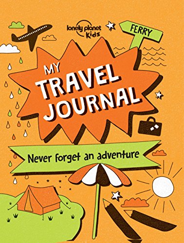 My Travel Journal (Lonely Planet Kids) : Kids, Lonely Planet, Baxter ...