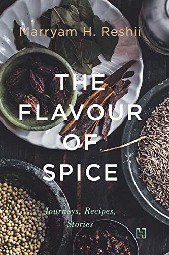 Buy The Flavour of Spice: Journeys, Recipes, Stories Book Online at Low ...