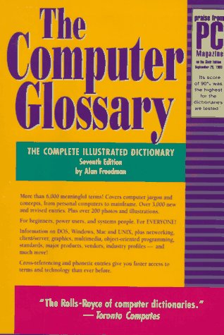 Buy The Computer Glossary: The Complete Illustrated Desk Reference Book Online at Low Prices in ...