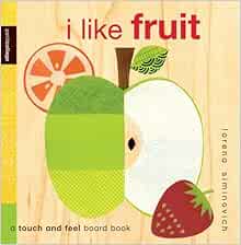 I Like Fruit (Petit Collage) : Siminovich, Lorena: Amazon.co.uk: Books
