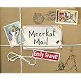 Meerkat Mail : Gravett, Emily: Amazon.co.uk: Books