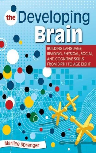 Buy The Developing Brain: Building Language, Reading, Physical, Social ...