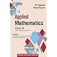 Applied Mathematics, Class-XI : M L Aggarwal, Neeraj Raj Jain: Amazon.in: Books