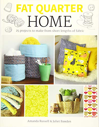 Fat Quarter: Home (Fat Quarter): Amazon.co.uk: Amanda Russell, Juliet ...