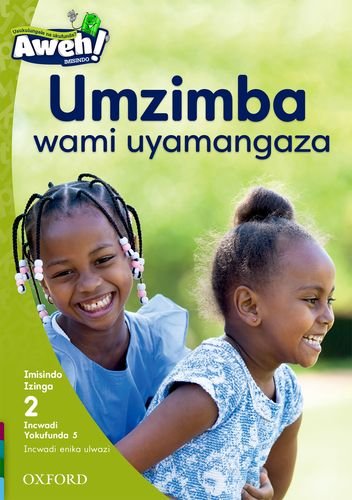 Buy Aweh! isiZulu Phonics: Umzimba wami uyamangaza Book Online at Low ...