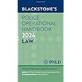 Blackstone's Police Operational Handbook 2024: Police National Legal ...