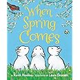 When Spring Comes Board Book: An Easter And Springtime Book For Kids ...
