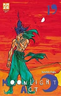 Moonlight Act, tome 19 - Kazuhiro Fujita - Babelio