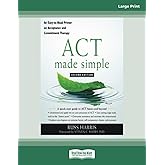 ACT Made Simple: An Easy-To-Read Primer on Acceptance and Commitment Therapy (New Harbinger Made ...