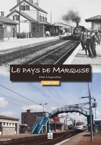 Chris Eilert: Free Le Pays de Marquise d'Hier a Aujourd'Hui PDF Download