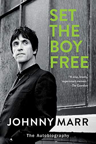 Set the Boy Free: The Autobiography: Amazon.co.uk: Marr, Johnny ...