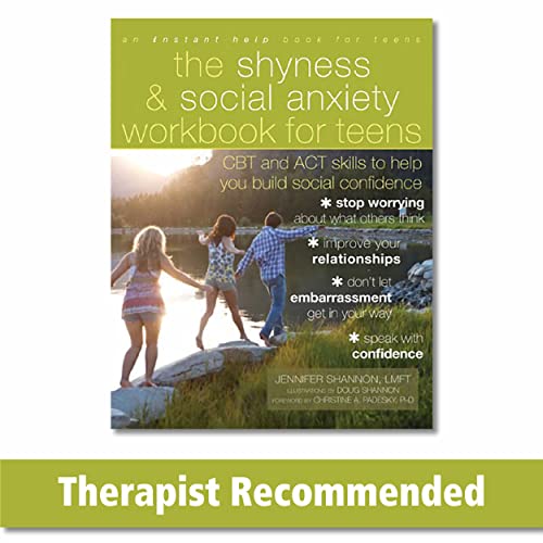 The Shyness and Social Anxiety Workbook for Teens: CBT and ACT skills ...