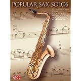 50 + easy popular solos for sax: A superb collection of easy-to-play ...