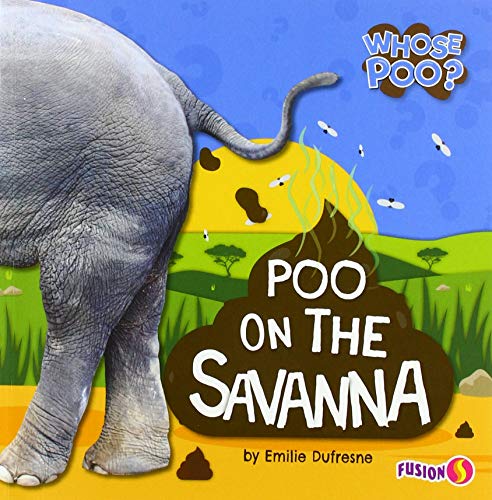 Buy Poo on the Savanna (Whose Poo?) Book Online at Low Prices in India ...