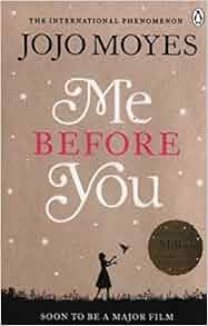 Amazon.fr - Me Before You - Jojo Moyes - Livres