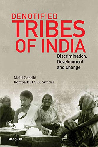 Buy Denotified Tribes of India: Discrimination, Development and Change ...