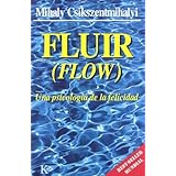 Fluir (Flow): Una psicología de la felicidad (Clave) : Csikszentmihalyi ...