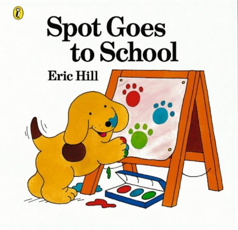 Buy Spot Goes to School (Spot books) Book Online at Low Prices in India ...
