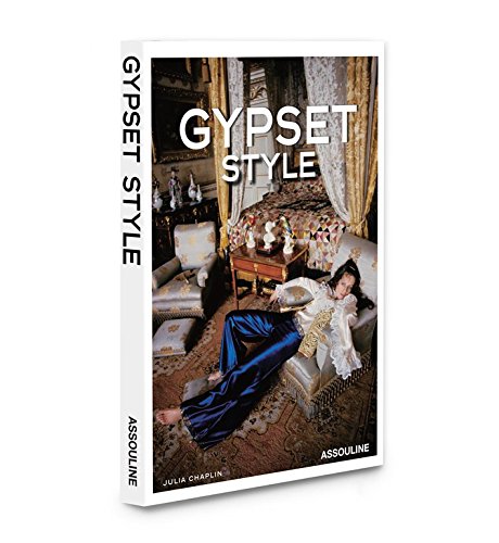 Gypset Style: Amazon.co.uk: Julia Chaplin: 9782759403967: Books