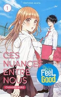 Ces nuances entre nous, tome 1 - Chihiro Hiro - Babelio