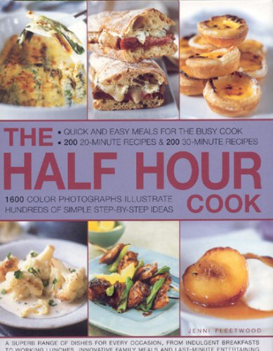 The Half Hour Cook: Quick and Easy Meals for the Busy Cook - 200 20 ...
