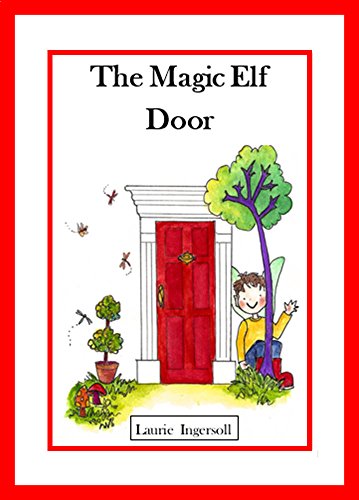 The Magic Elf Door: Volume 2 The Magic Door Stories: Amazon.co.uk ...