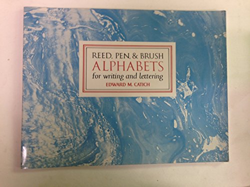Buy Reed, Pen and Brush Alphabets for Writing and Lettering Book Online ...