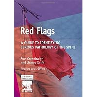 Red Flags: A Guide to Identifying Serious Pathology of the Spine ...