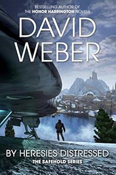 By Heresies Distressed (safehold Book 3) eBook: David Weber: Amazon.co ...
