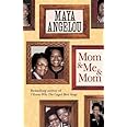 Mom and Me and Mom: Amazon.co.uk: Angelou, Dr Maya: 9781844089147: Books