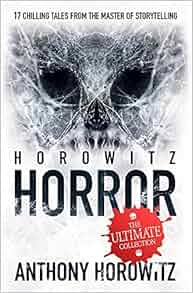 Horowitz Horror: Amazon.co.uk: Anthony Horowitz: 9781408329382: Books
