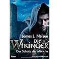 Die Wikinger - Jagd auf hoher See: Historischer Roman (Nordmann-Saga, Band 6) : Nelson, James L ...