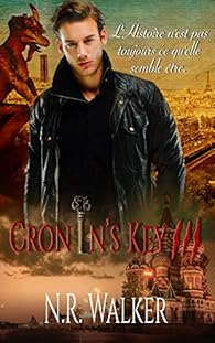 Cronin's Key, tome 3 - N. R. Walker - Babelio