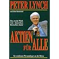Aktien für Alle: So verdienen Privatanleger an der Börse : Lynch, Peter ...