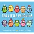 Ten Little Penguins Board Book : Brownlow, Mike, Rickerty, Simon ...