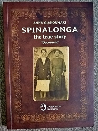 Spinalonga: The true story "Document": Amazon.co.uk: Anna Giakoumaki ...