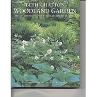 Beth Chatto's Woodland Garden: Shade-Loving Plants for Year-Round ...