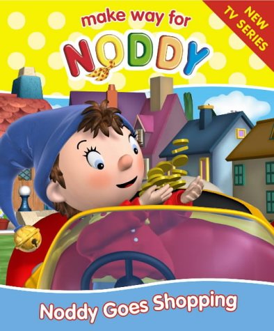 Buy Noddy Goes Shopping (Make Way for Noddy, Book 9): No. 9 ("Make Way ...
