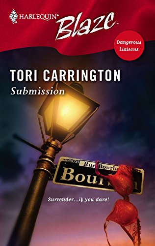 Submission HARLEQUIN BLAZE Dangerous Liaisons Carrington Tori Submission HARLEQUIN BLAZE Dangerous Liaisons Carrington Tori