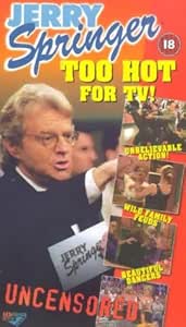 Jerry Springer: Too Hot For TV! [VHS] : Jerry Springer, Angel Anes ...