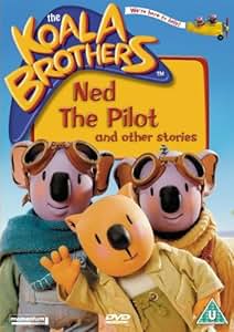 The Koala Brothers: Ned The Pilot And Other Stories DVD: Amazon.co.uk ...