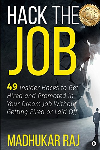 Buy HACK THE JOB: 49 Insider Hacks to Get Hired and Promoted in Your ...