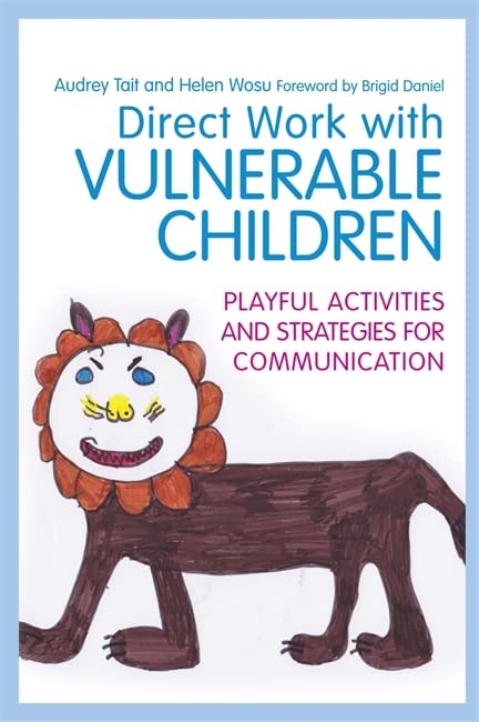 Direct Work with Vulnerable Children: Playful Activities and Strategies ...