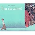 Amazon.fr - Tout Est Calme ! - Pommaux, Yvan - Livres