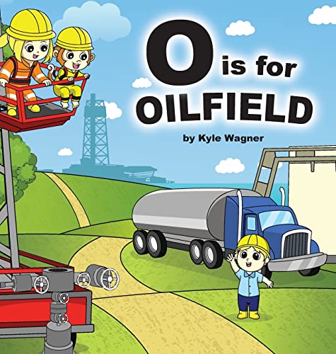 Buy O is for Oilfield Book Online at Low Prices in India | O is for ...