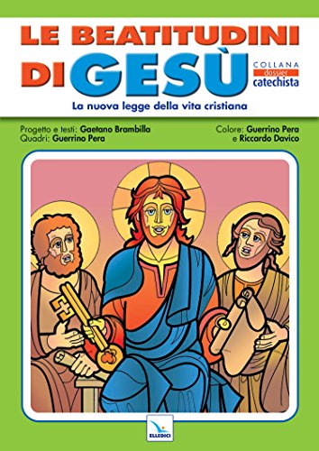 Le beatitudini di Gesù. La nuova legge della vita cristiana PDF Online