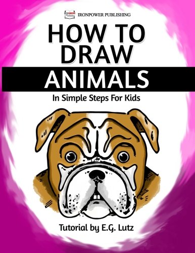 Buy How To Draw Animals In Simple Steps For Kids Volume 1 Easy buy-how-to-draw-animals-in-simple-steps-for-kids-volume-1-easy